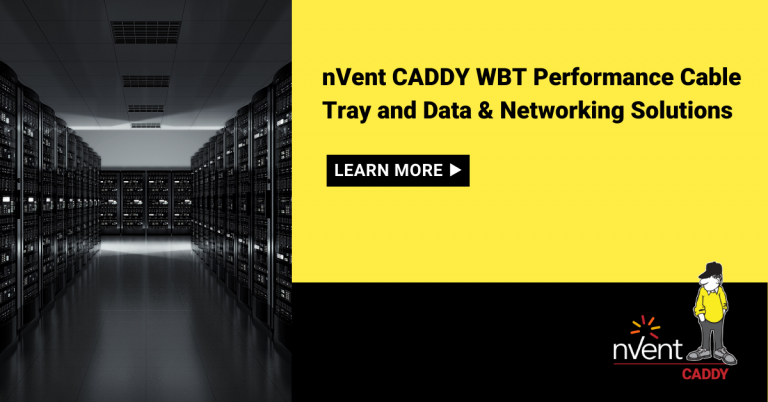 nVent CADDY WBT Performance Cable Tray System | nVent CADDY